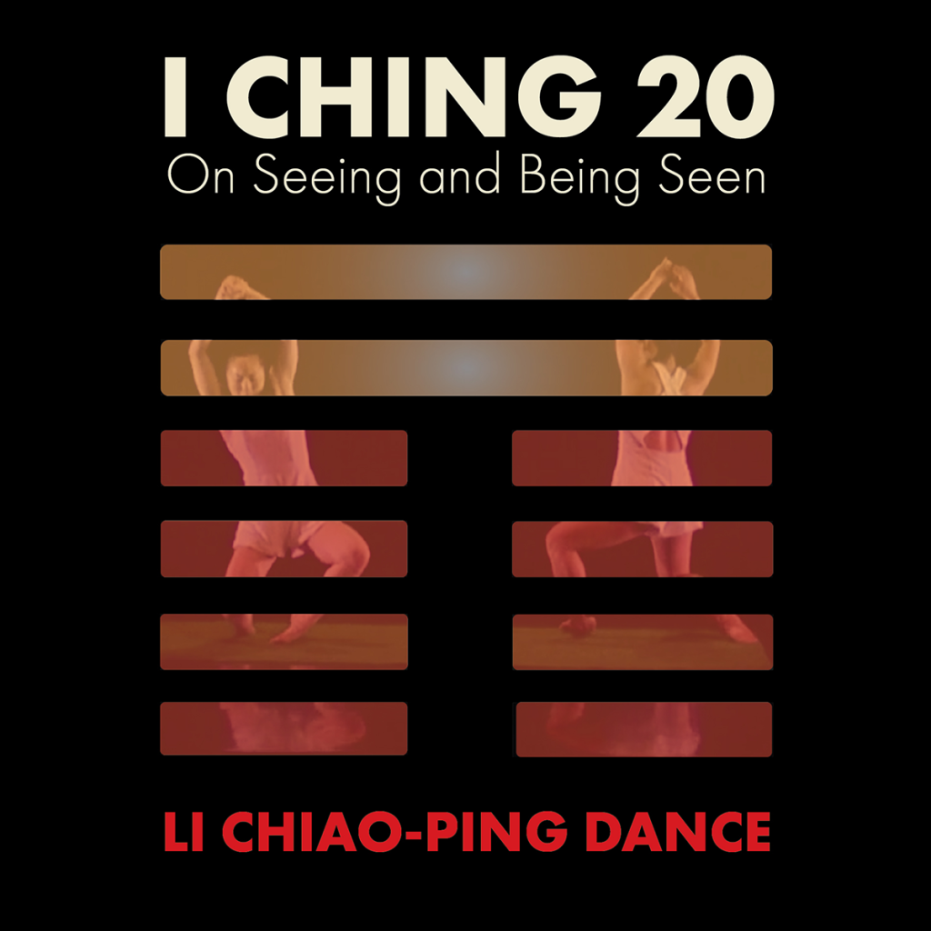 Dance Department, Li Chiao-Ping Dance present 'I CHING 20' March 7-9 ...
